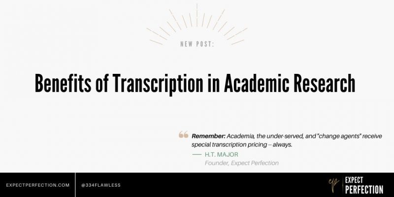 BLOG | Expect Perfection Research & Academic Transcription – Expect ...
